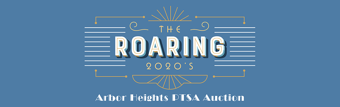 The Roaring 2020's Arbor Heights PTSA Auction Catalog
